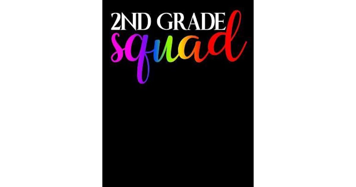 2nd Grade Squad: Composition Notebook: Second Grader Student or Second ...