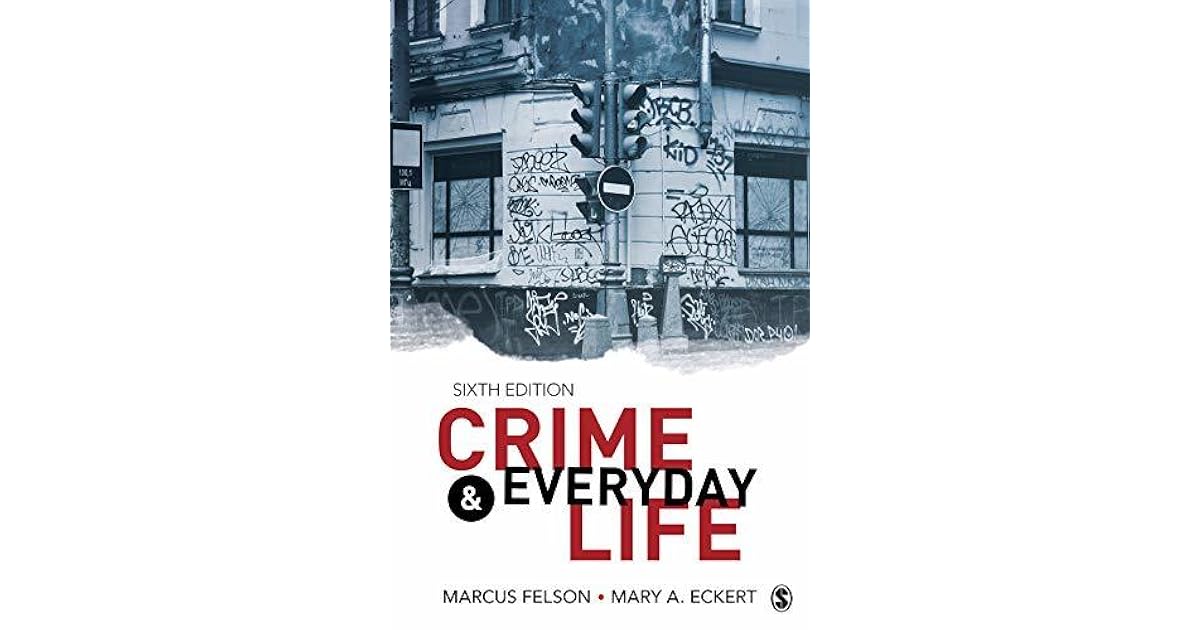 Crime and Everyday Life: A Brief Introduction by Marcus Felson