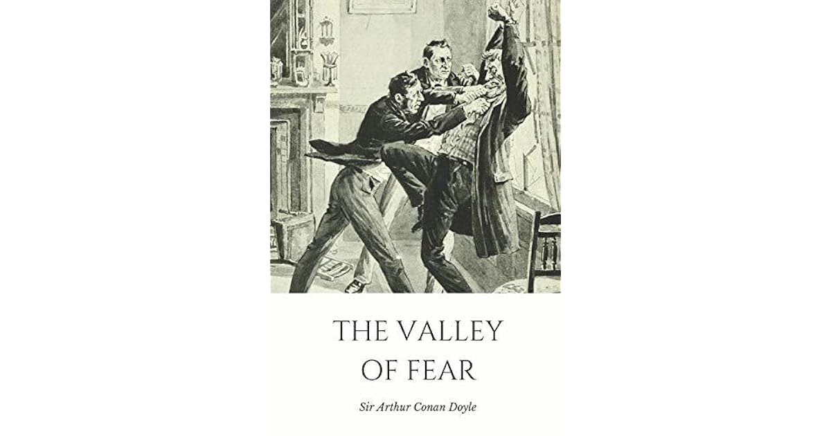 The Valley of Fear by Arthur Conan Doyle
