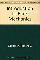 Introduction to Rock Mechanics by Richard E. Goodman