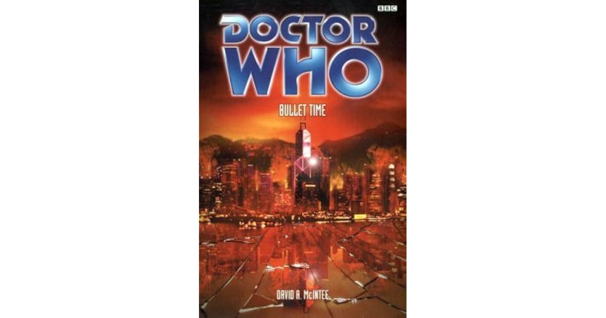 Doctor Who: Bullet Time by David A. McIntee