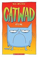 It's Me. (Catwad, #1) by Jim Benton