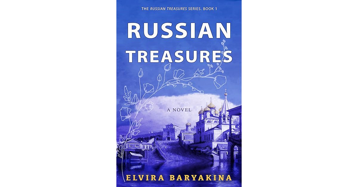 Russian Treasures (Russian Treasures, #1) by Elvira Baryakina