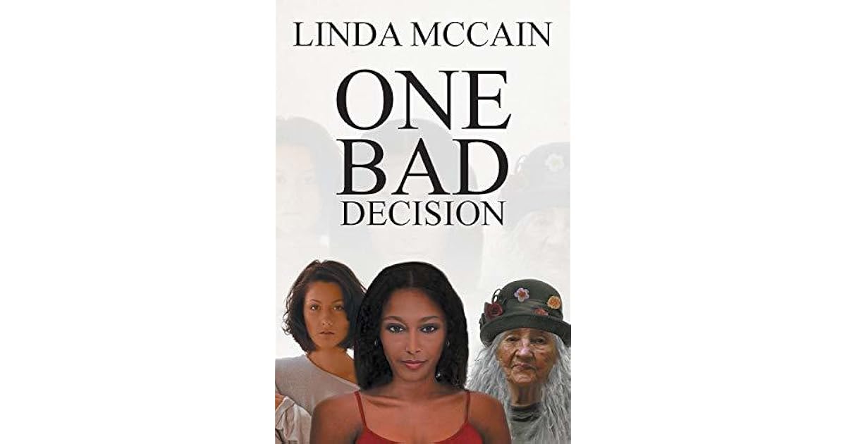 One Bad Decision by Linda McCain