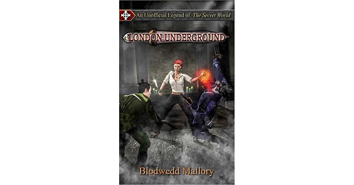 London Underground: An Unofficial Legend of The Secret World by ...