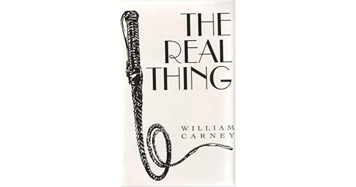 The Real Thing by William Carney