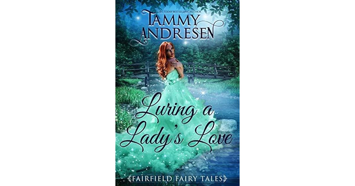 Luring a Lady's Love by Tammy Andresen