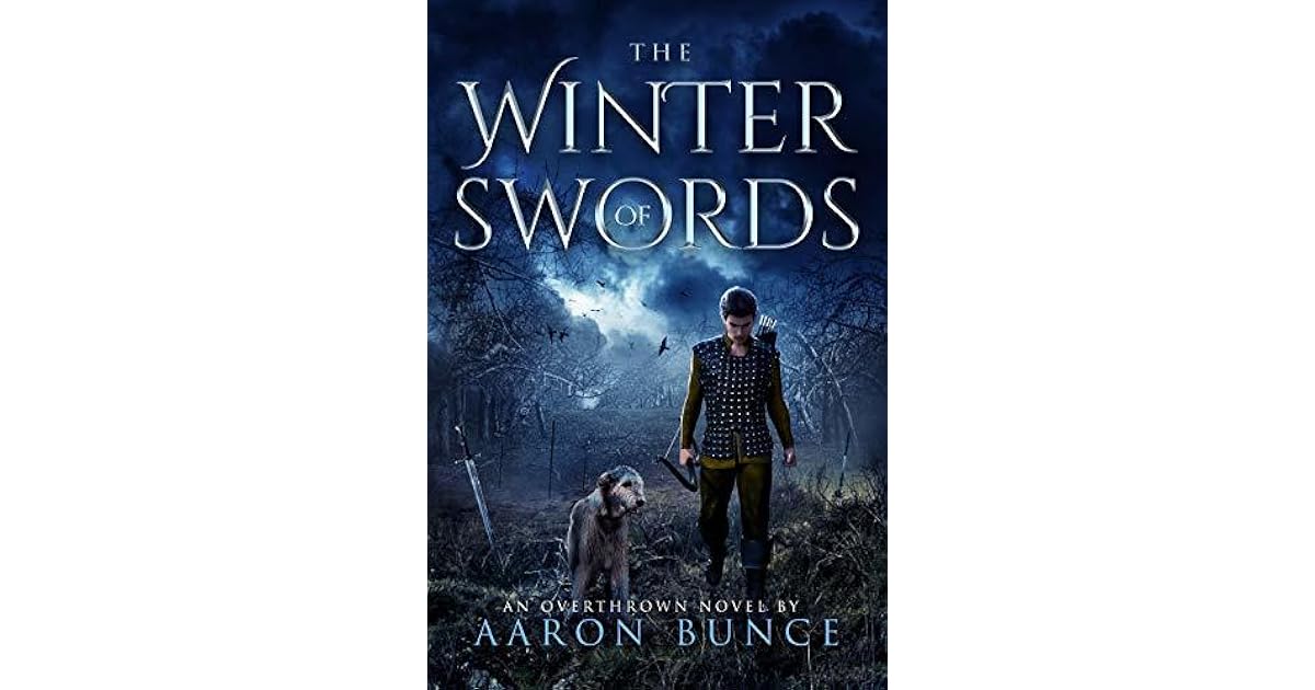 The Winter of Swords: A Grimdark Epic by Aaron Bunce
