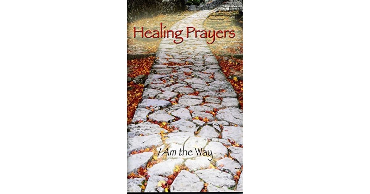 Healing Prayers I Am the Way by Val Conlon