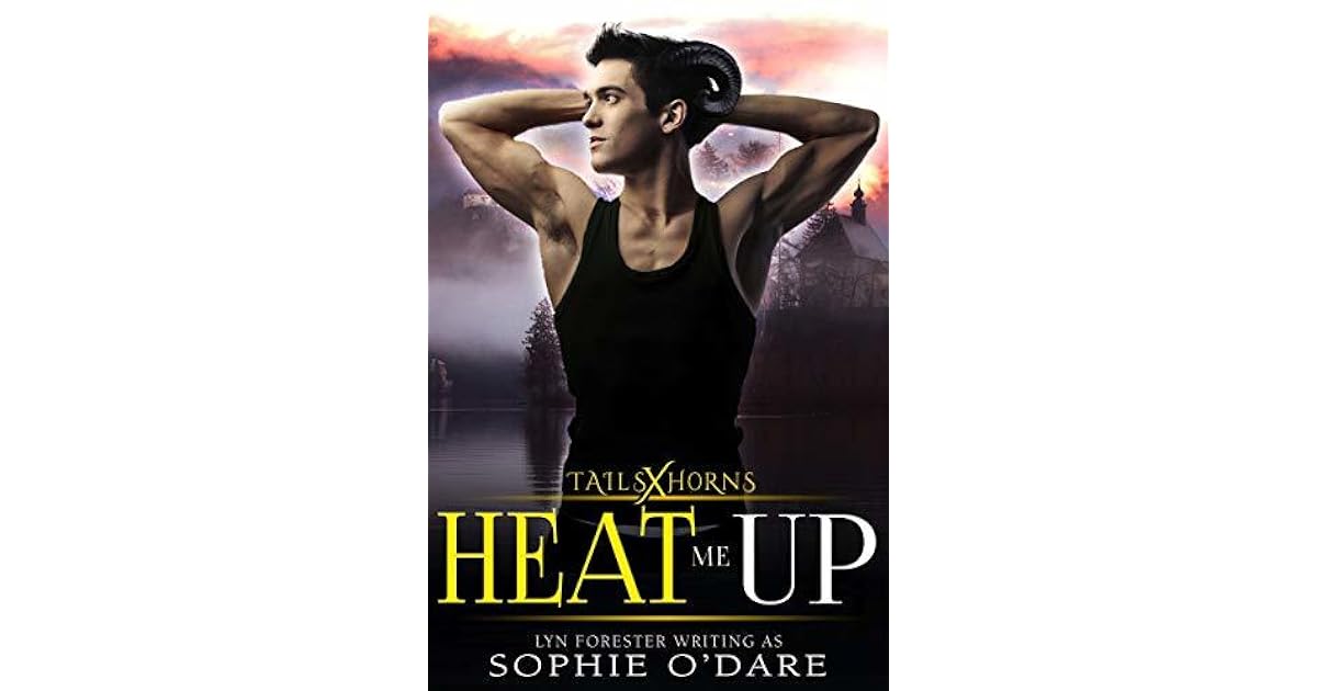 Heat Me Up by Sophie O'Dare
