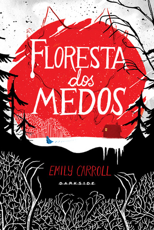 Floresta dos Medos by Emily Carroll