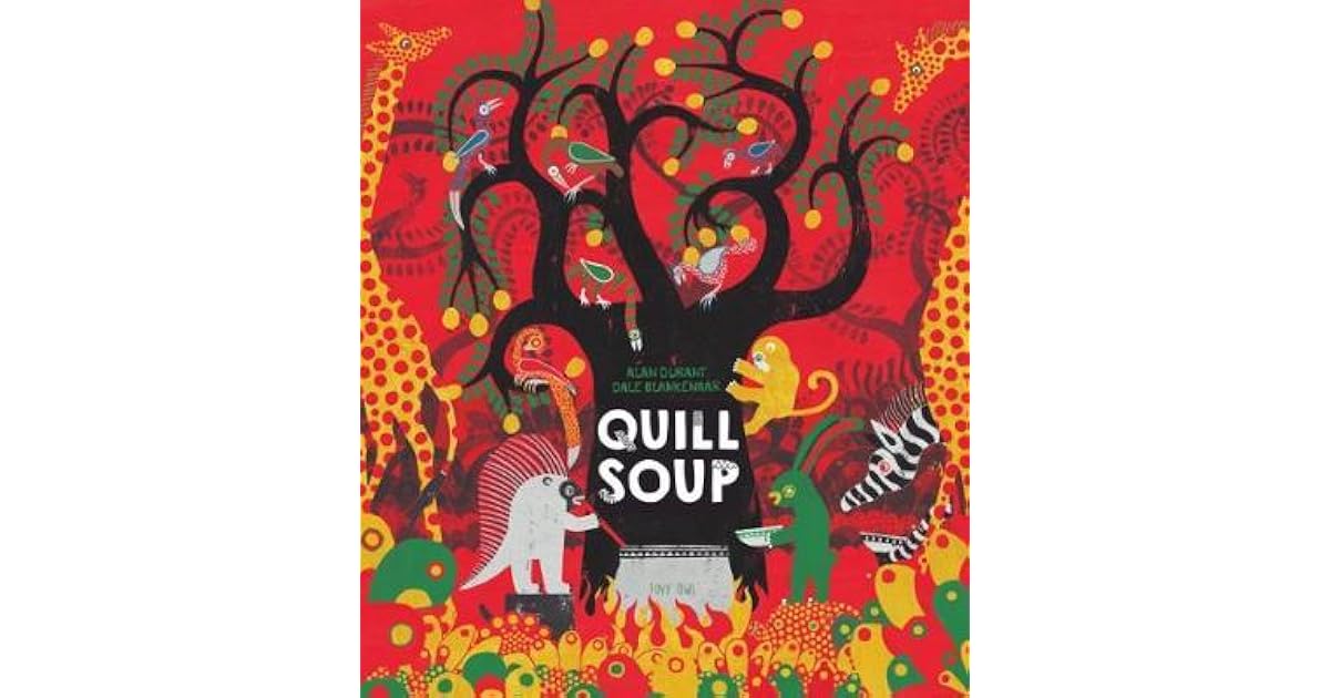 Quill Soup by Alan Durant