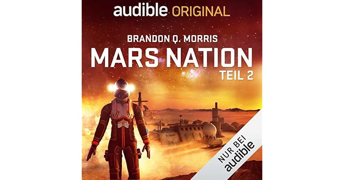 Mars Nation 2 (Mars Nation, #2) by Brandon Q. Morris