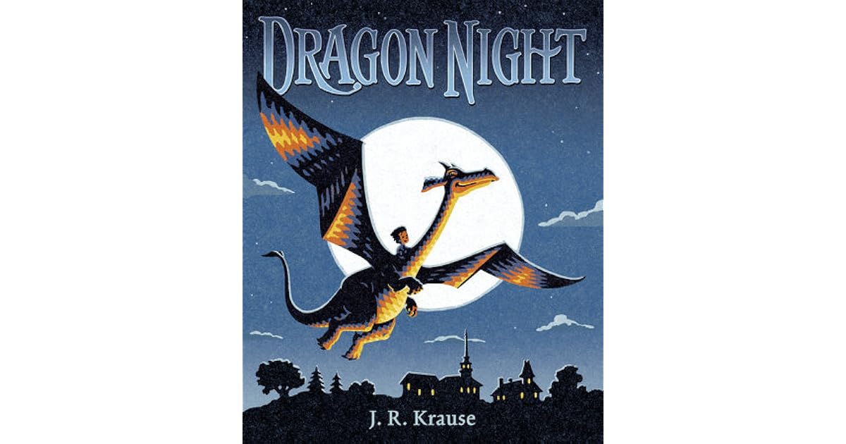 Dragon Night by J.R. Krause