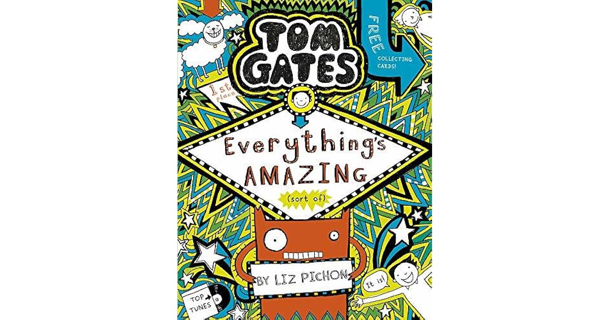 Tom Gates: Everything's Amazing by Liz Pichon
