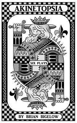 Akinetopsia by Brian Bigelow