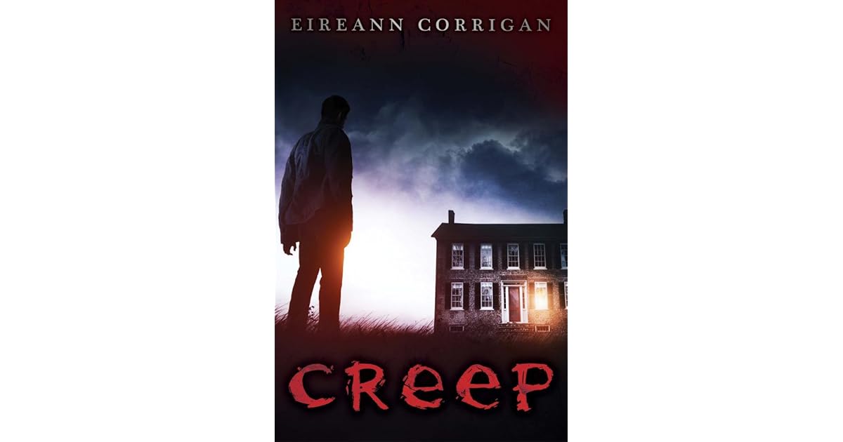 Creep by Eireann Corrigan