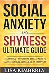Social Anxiety: Social Anxiety and Shyness Ultimate Guide: Techniques ...