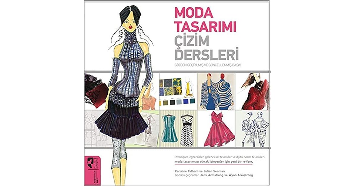 Moda Tasarimi Cizim Dersleri by Julian Seaman Caroline Tatham