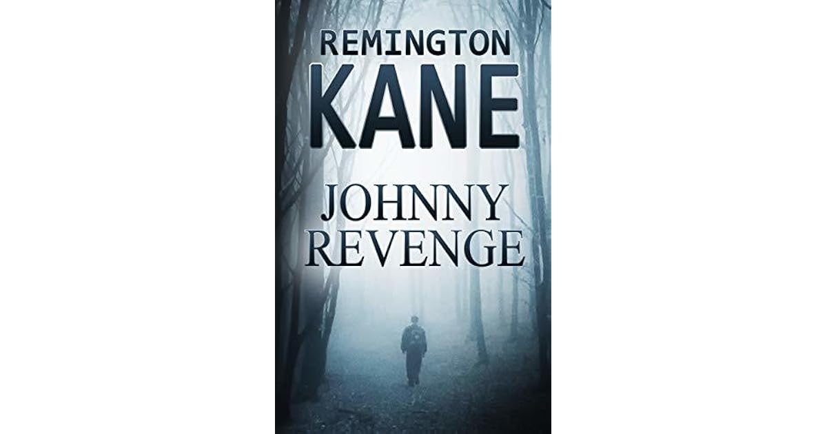 Johnny Revenge (Revenge #1) by Remington Kane