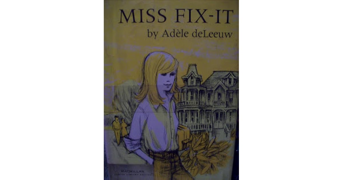 Miss Fix-It by Adèle de Leeuw