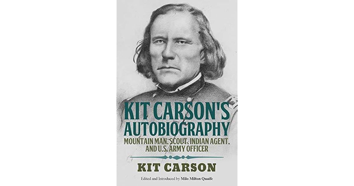 Kit Carson's Autobiography by Kit Carson