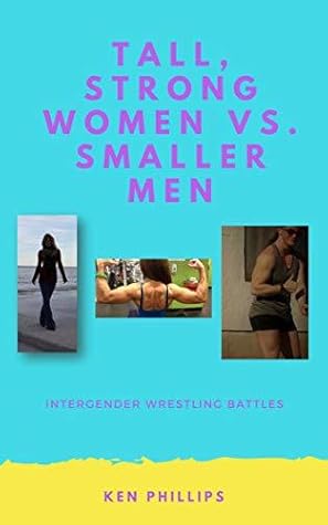 Tall, Strong Women vs Smaller Men : Intergender Wrestling Battles by ...