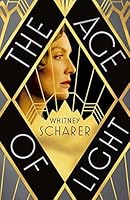 The Age of Light by Whitney Scharer