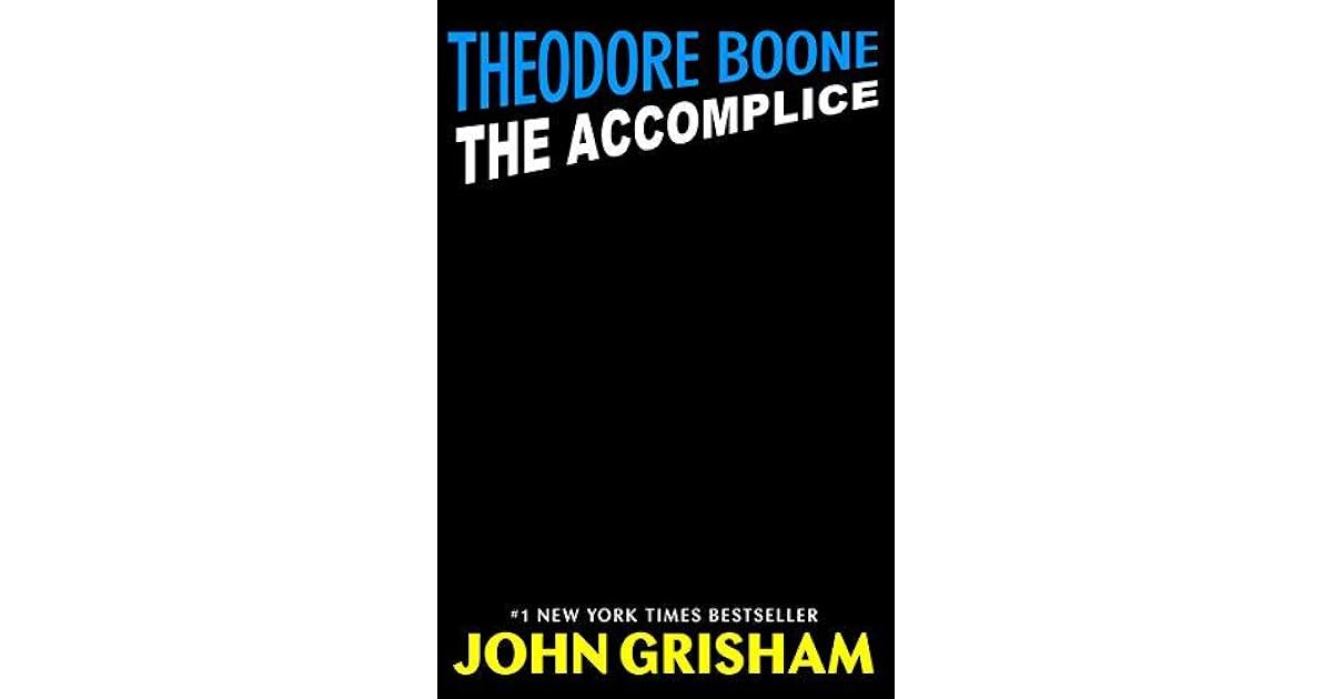 The Accomplice (Theodore Boone, #7) by John Grisham
