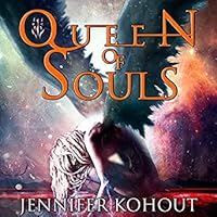 Queen of Souls by Jennifer Kohout