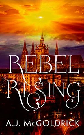 Rebel Rising (Rebel Song Book 2) by A.J. McGoldrick