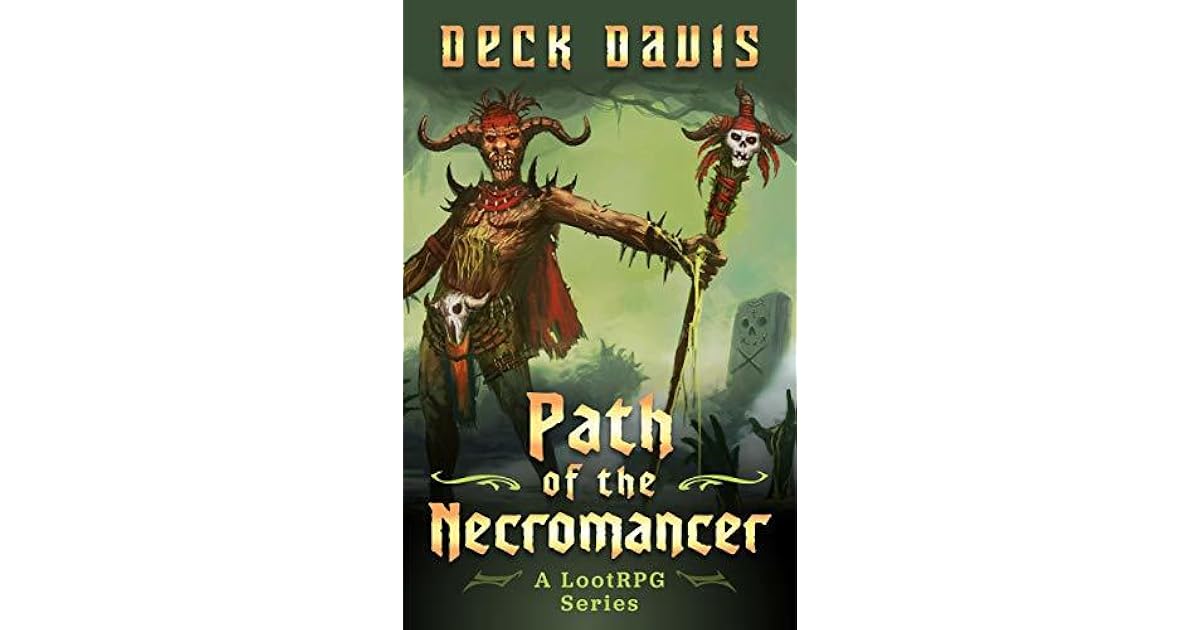 Path of the Necromancer (Necromancer, #1) by Deck Davis