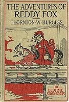 The Adventures of Reddy Fox by Thornton W. Burgess