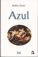 Azul... by Rubén Darío