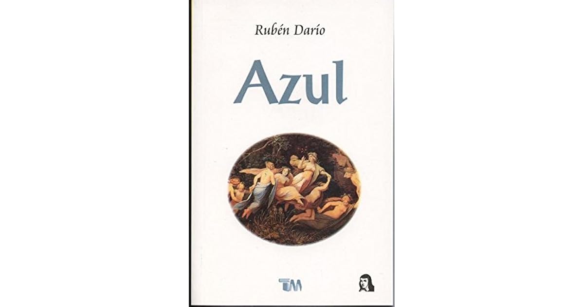 Azul by Rubén Darío