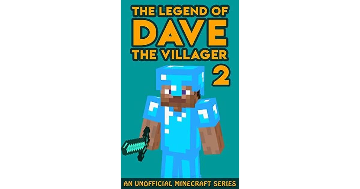 The Legend of Dave the Villager 2: An Unofficial Minecraft Book by Dave ...