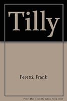 Tilly by Frank E. Peretti