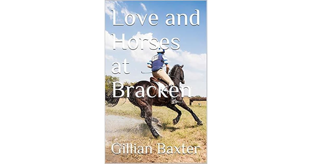 Love and Horses at Bracken by Gillian Baxter