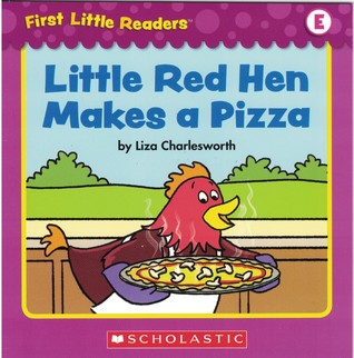 Little Red Hen Makes a Pizza by Liza Charlesworth