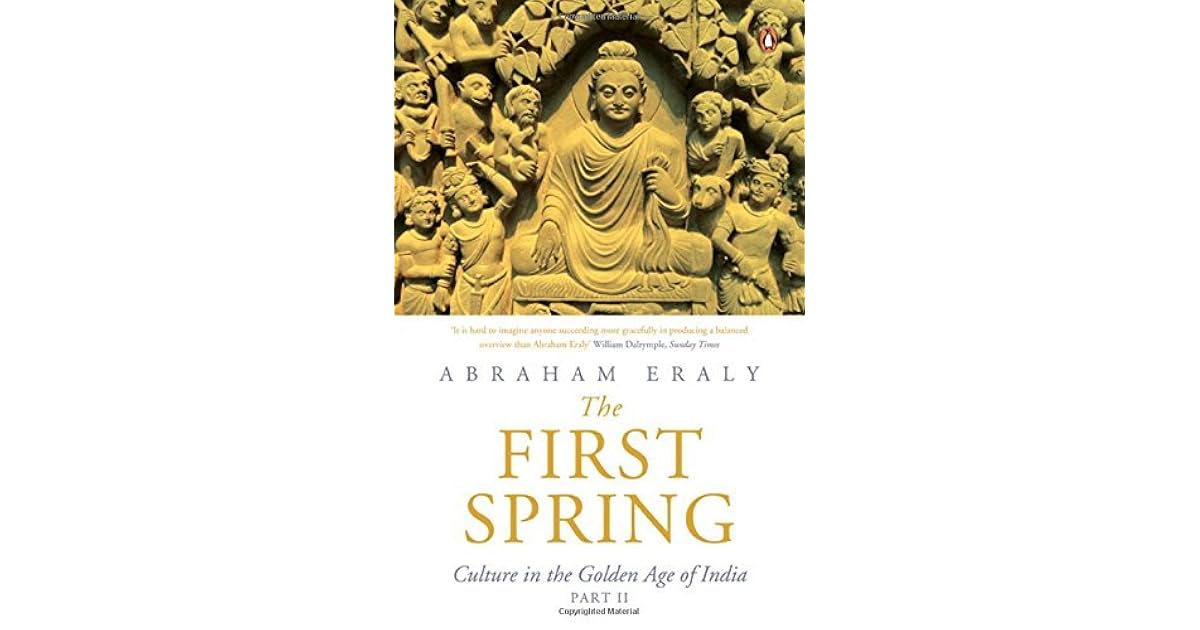 The First Spring Part II: Culture in the Golden Age of India by ERALY ...