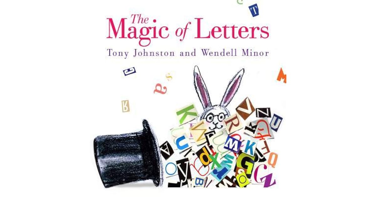The Magic of Letters by Tony Johnston
