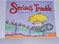 Serious Trouble by Arthur Howard