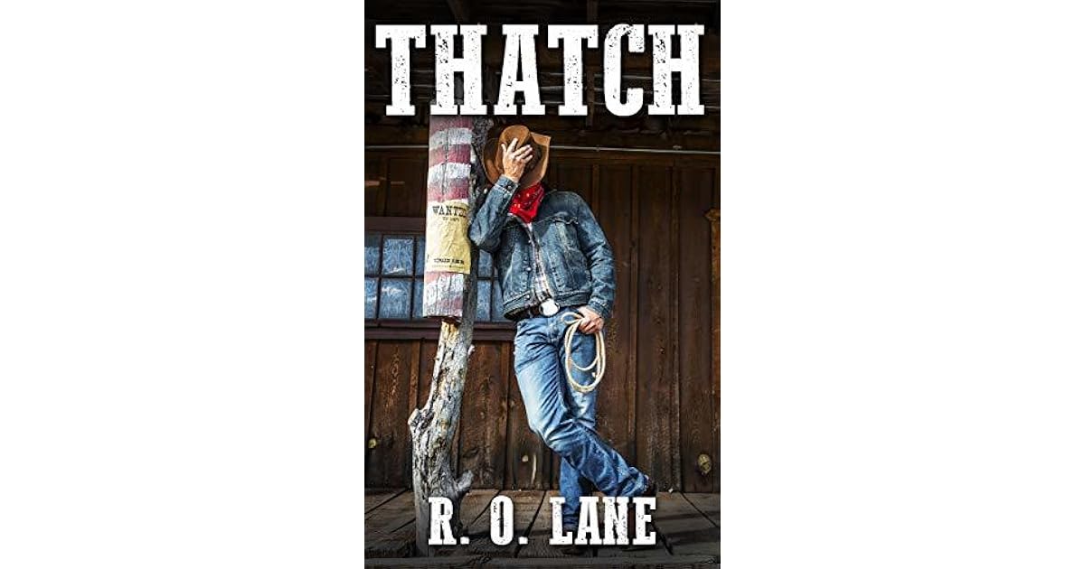 Thatch by R.O. Lane