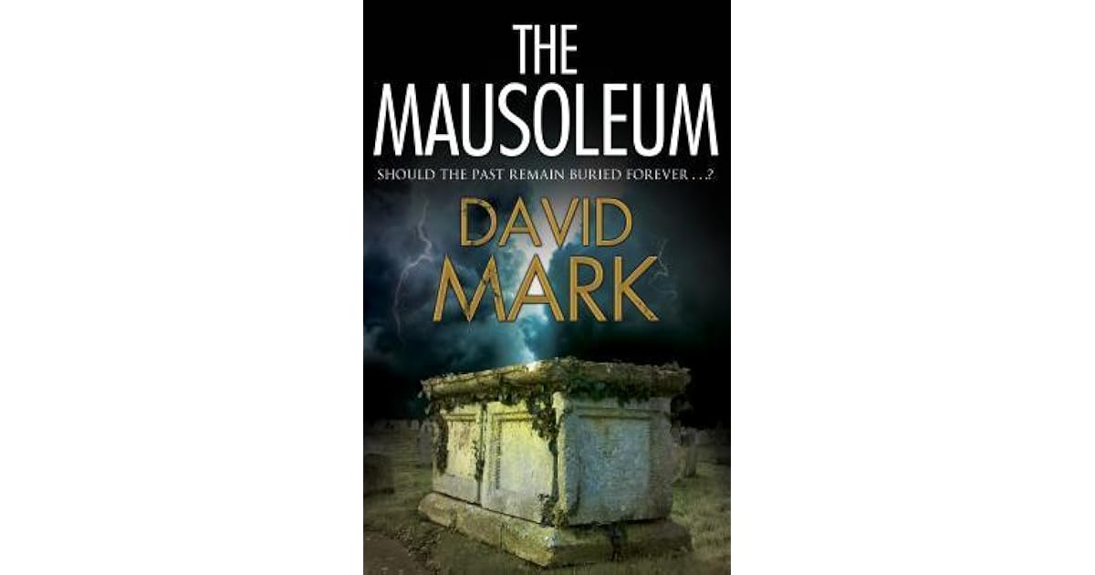 The Mausoleum by David Mark