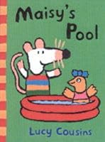 Maisy's Pool by Lucy Cousins