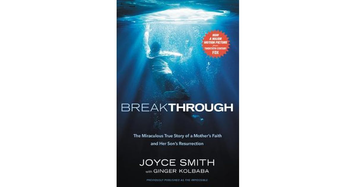 Breakthrough: The Miraculous True Story of a Mother's Faith and Her ...
