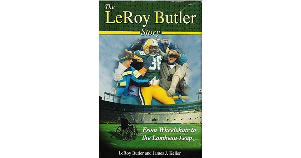The LeRoy Butler Story by LeRoy Butler