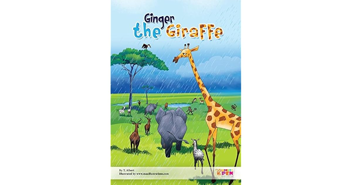 Ginger The Giraffe by T. Albert