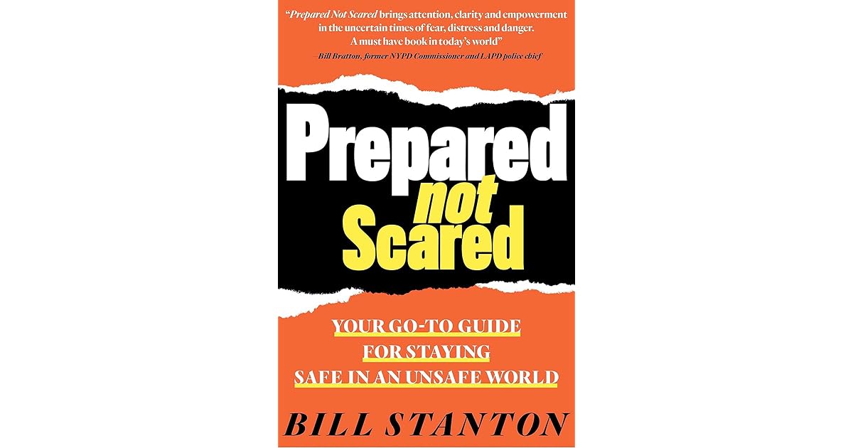 Prepared Not Scared: Your Go-To Guide for Staying Safe in an Unsafe ...