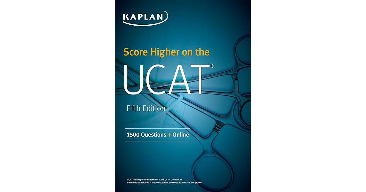 Score Higher on the UCAT: 1500 Questions + Online by Kaplan Test Prep